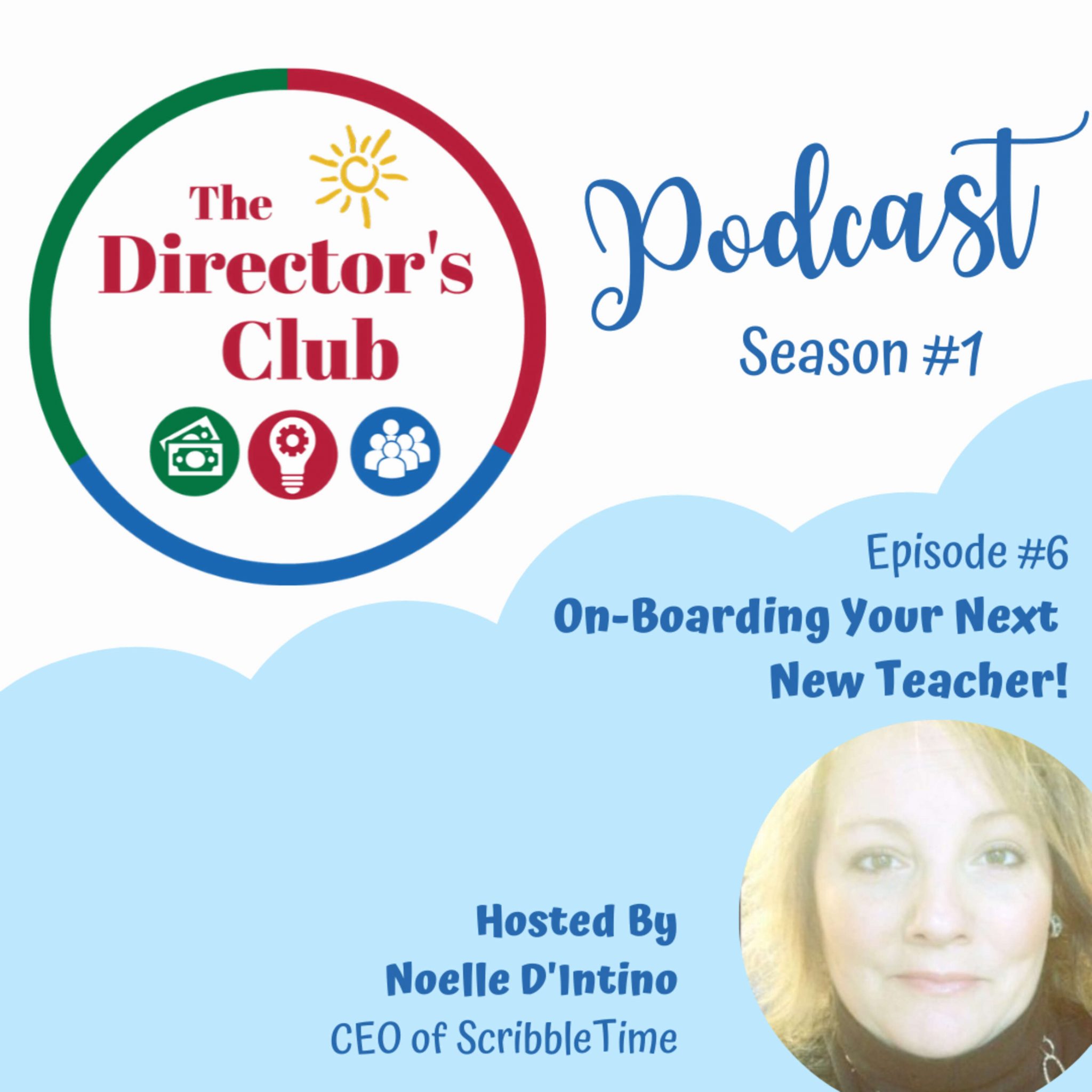 On-Boarding Your Next New Teacher - The Directors Club